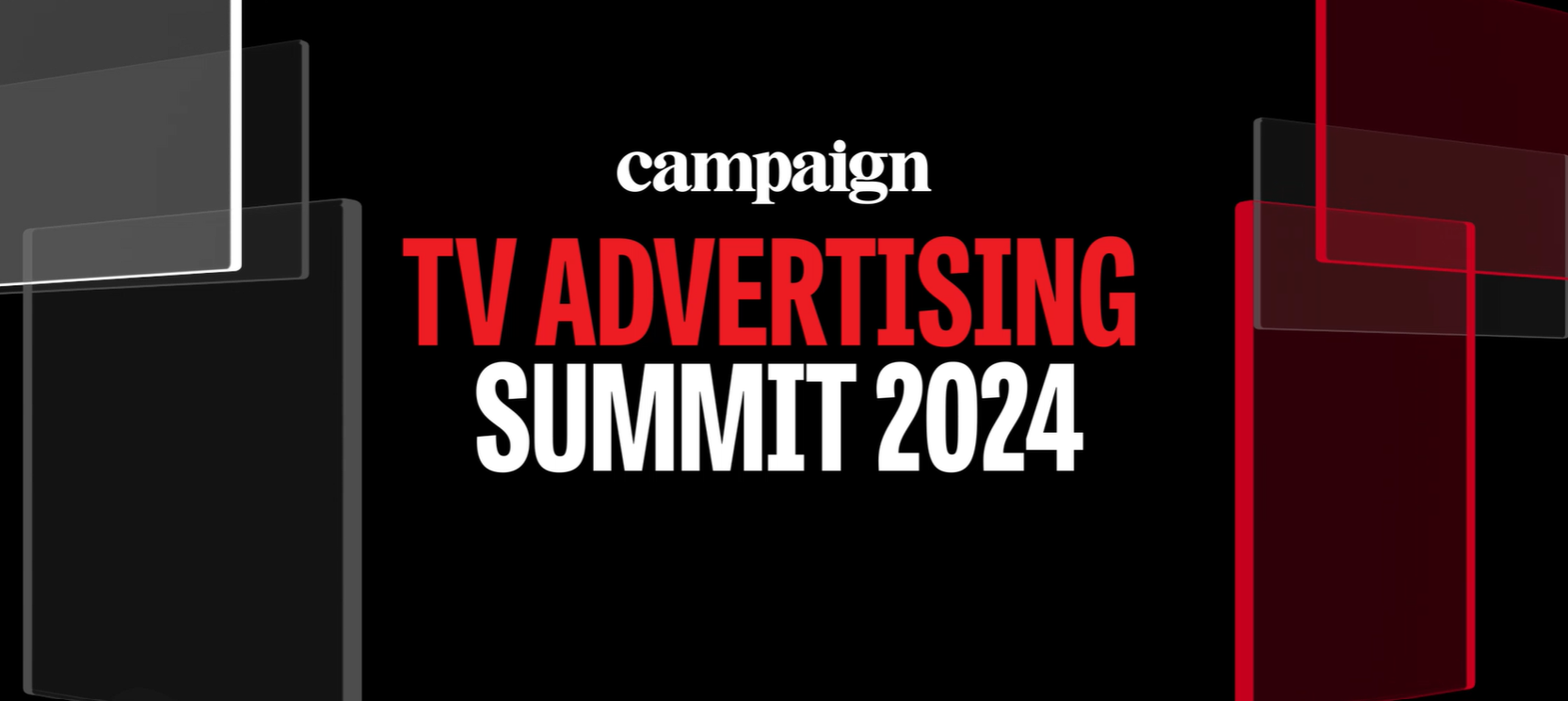 Campaign's TV Advertising Summit 2024